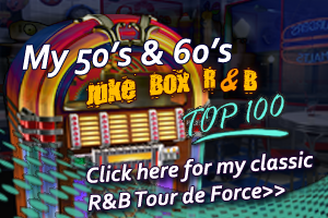My 50's & 60's Juke Box R&B Top 100