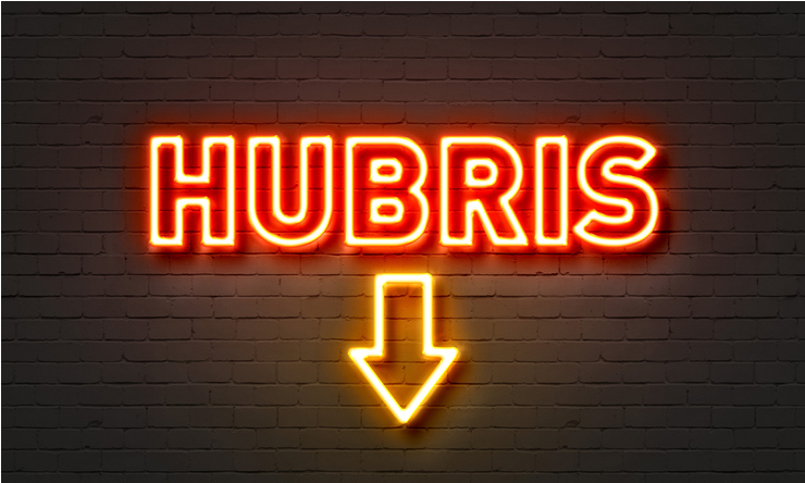 Pride, Ego, Hubris? All of the Above?